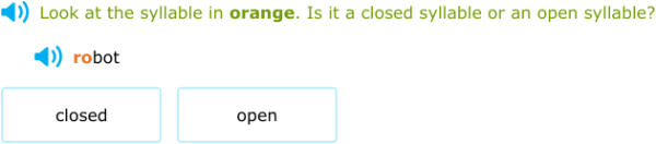 IXL | Is the syllable open or closed? | 2nd grade language arts