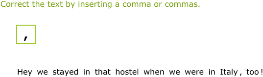 IXL | Commas with direct addresses, introductory words, interjections ...