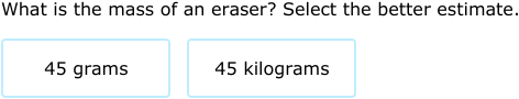 IXL | Choose metric units of mass | 4th grade science