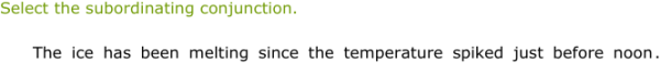 IXL | Identify subordinating conjunctions | 5th grade language arts