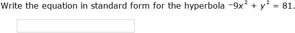 IXL - Convert equations of hyperbolas from general to standard form ...