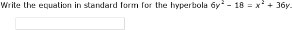 IXL - Convert equations of hyperbolas from general to standard form ...