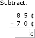 IXL | Subtract two-digit money amounts without regrouping | 1st grade math