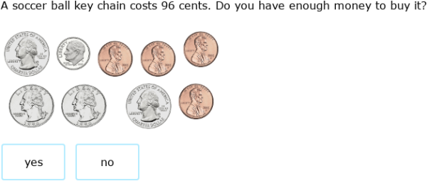 IXL | Do you have enough money? - up to $1 | 2nd grade math