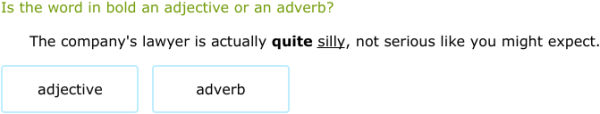 IXL | Is the word an adjective or adverb? | 5th grade language arts