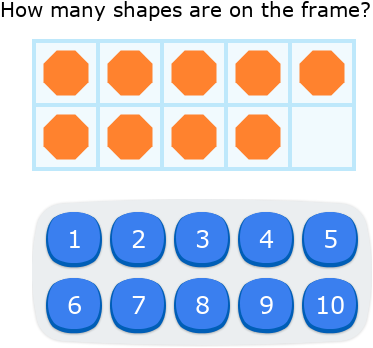 IXL | Count on ten frames - up to 9 | Kindergarten math