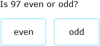 IXL | Identify even and odd numbers - up to 100 | 2nd grade math