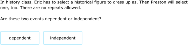 IXL | Identify independent and dependent events | 7th grade math