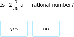 IXL | Identify rational and irrational numbers | 8th grade math