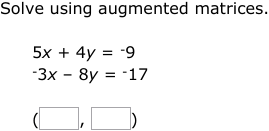 IXL - Solve a system of equations using augmented matrices (Algebra 2 ...