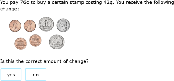 IXL | Correct amount of change | 1st grade math